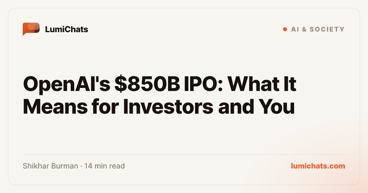 OpenAI's $850B IPO: What It Means for Investors and You | LumiChats ...